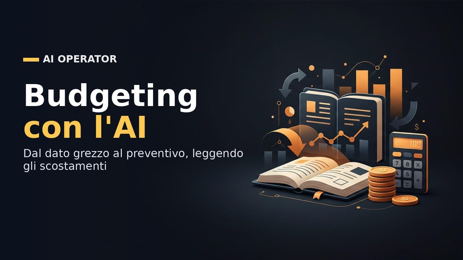 Budgeting con l'AI: costruire il piano consuntivo vs preventivo ...