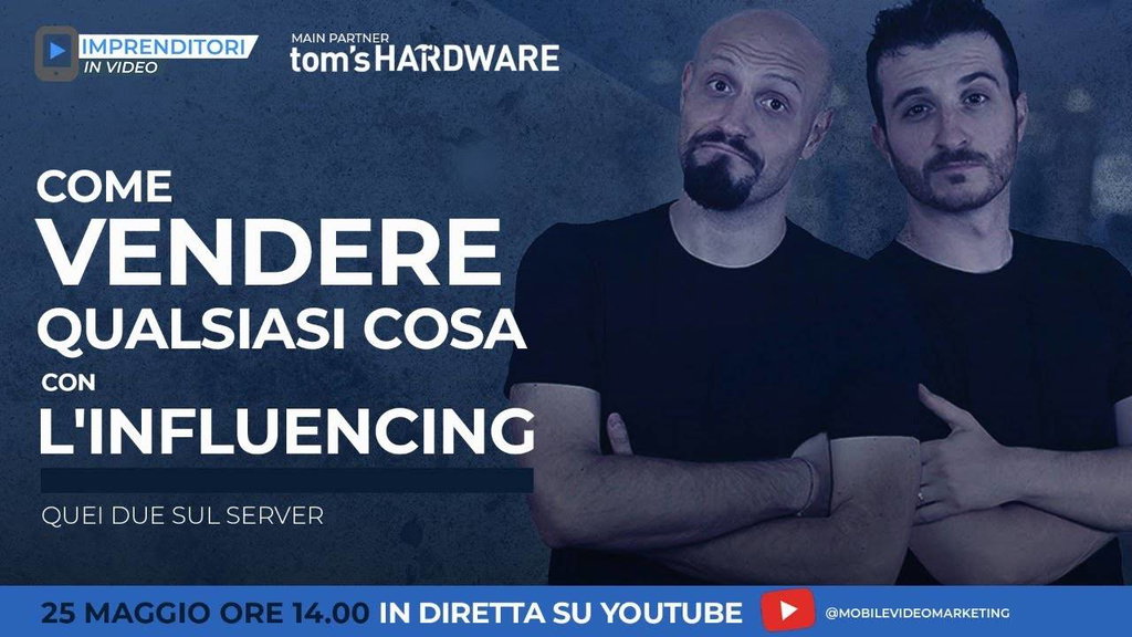 Teaser: Come vendere qualsiasi cosa con l'influencing - Tom's Hardware